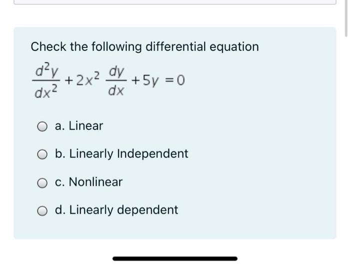Solved Check the following differential equation day + 2x2 | Chegg.com