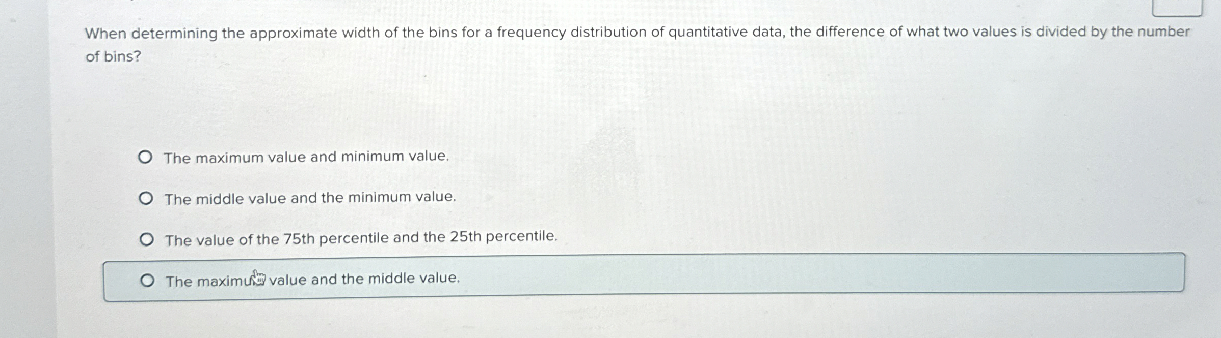 Solved When determining the approximate width of the bins | Chegg.com
