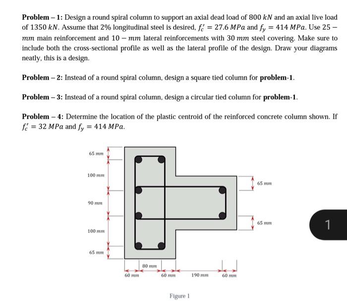 Solved Problem - 1: Design a round spiral column to support | Chegg.com