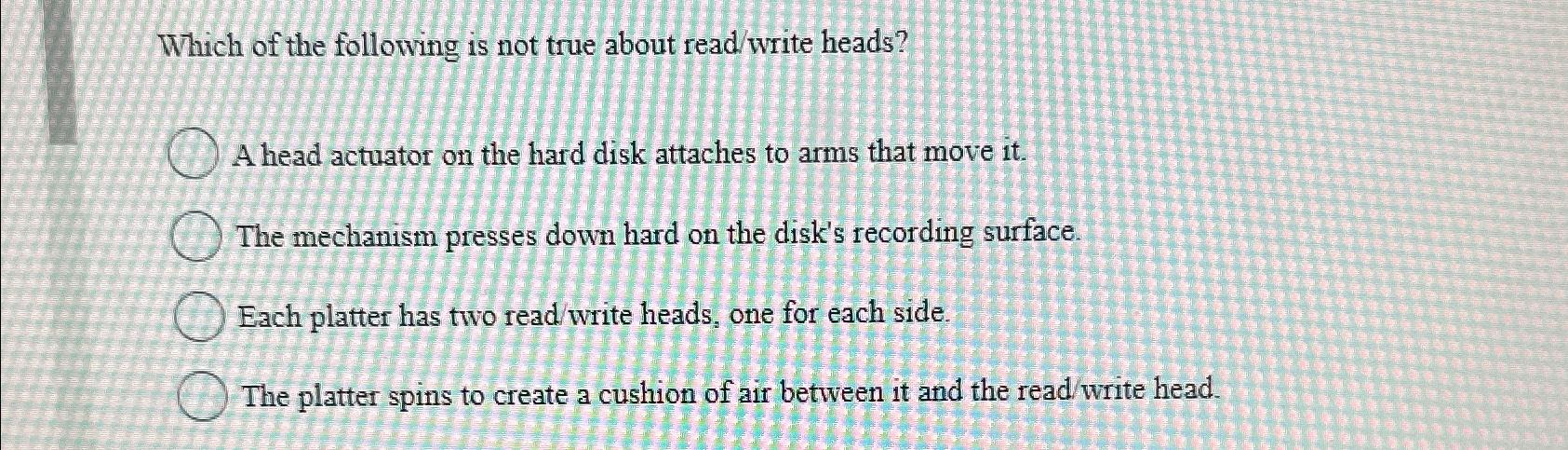 Solved Which of the following is not true about read/write | Chegg.com