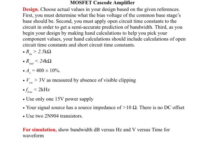Solved MOSFET Cascode Amplifier Design. Choose actual values | Chegg.com