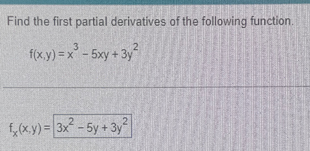 Solved Find the first partial derivatives of the following | Chegg.com