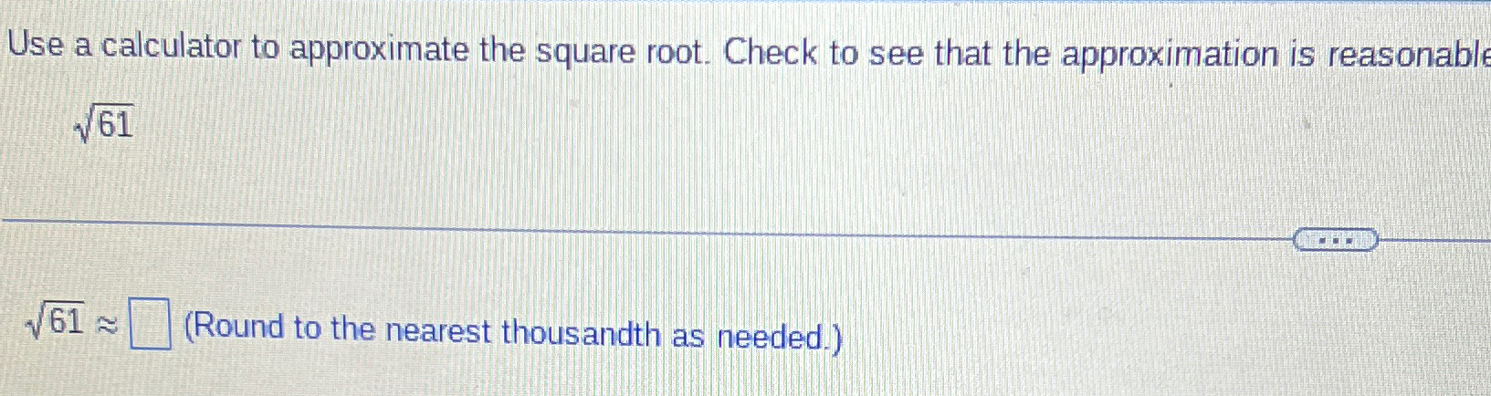 Solved Use a calculator to approximate the square root. | Chegg.com