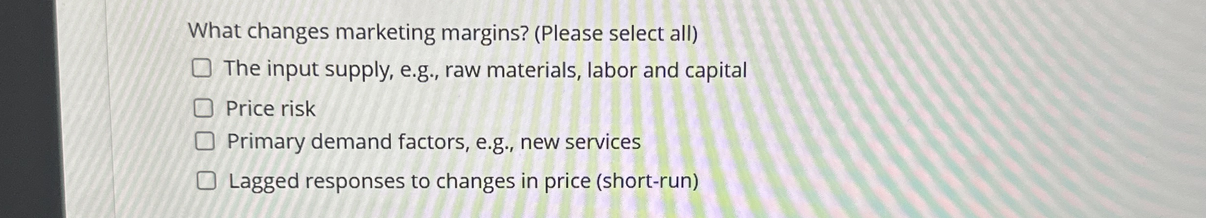 Solved What changes marketing margins? (Please select | Chegg.com