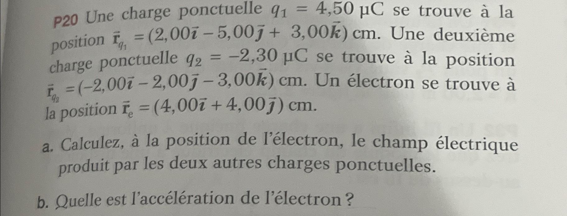 P20 ﻿Une charge ponctuelle q1=4,50μC ﻿se trouve à ﻿la | Chegg.com