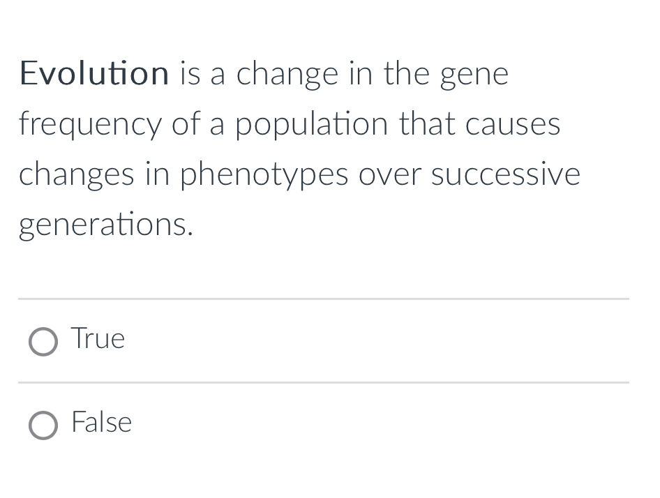 Solved Evolution is a change in the gene frequency of a | Chegg.com