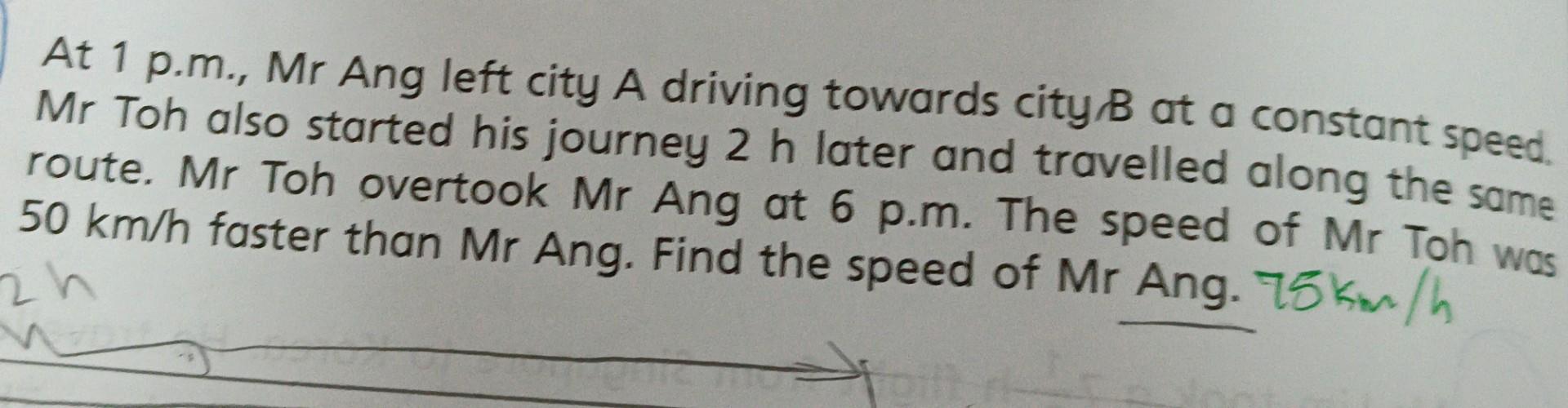 Solved At 1 p.m., Mr Ang left city A driving towards city/B | Chegg.com