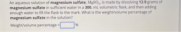 Solved An aqueous solution of magnesium sulfate, MgSO4, is | Chegg.com