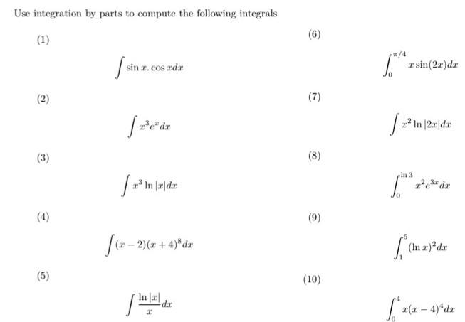 Solved Use integration by parts to compute the following | Chegg.com