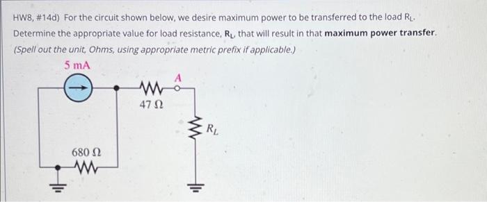 Solved HW8, \#14d) For the circuit shown below, we desire | Chegg.com