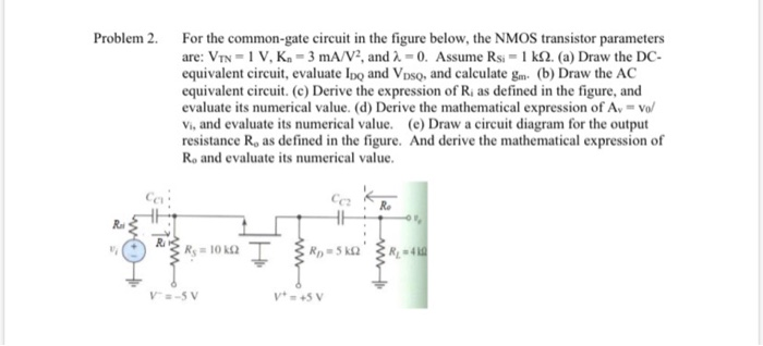 Solved Problem 2. For the common-gate circuit in the figure | Chegg.com