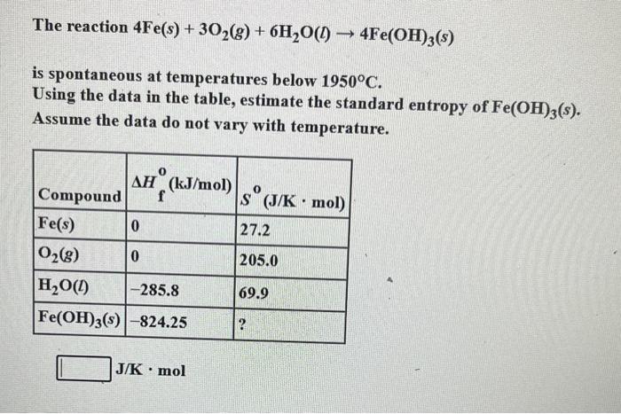 Solved The reaction 4Fe(s)+3O2(g)+6H2O(l)→4Fe(OH)3(s) is | Chegg.com