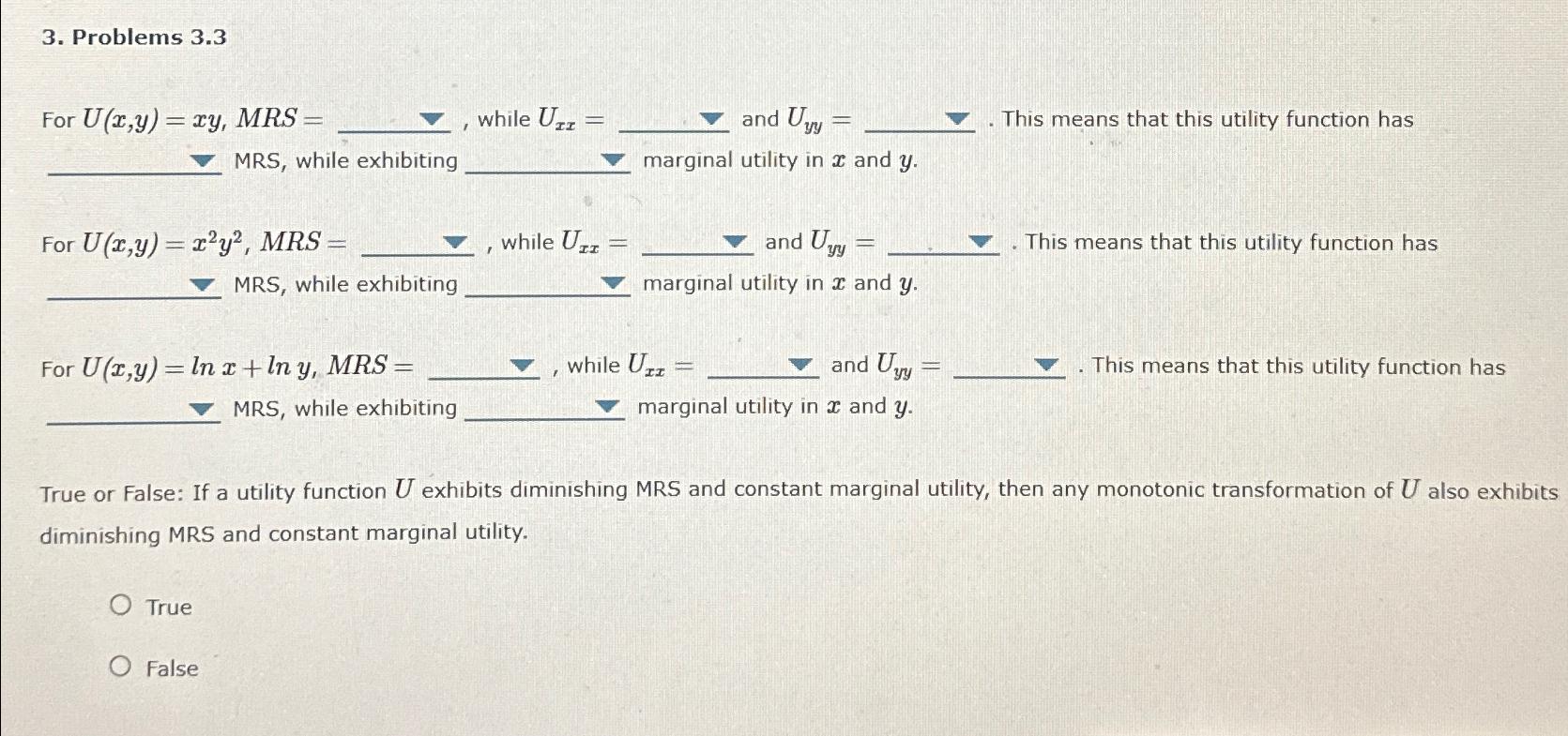 Solved Problems 3.3For U(x,y)=xy,MRS= , ﻿while U×= - ﻿and | Chegg.com