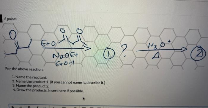 Solved For the above reaction:Name the reactant.Name the | Chegg.com