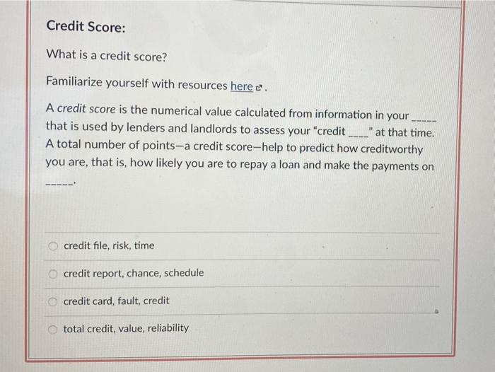 Solved Credit Score: What is a credit score? Familiarize | Chegg.com