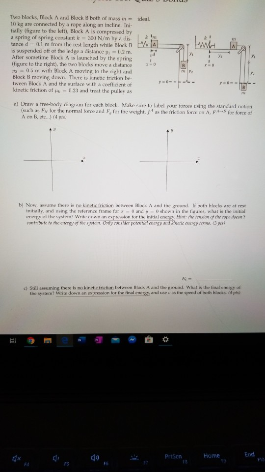 Solved ideal. W A H Two blocks, Block A and Block B both of | Chegg.com