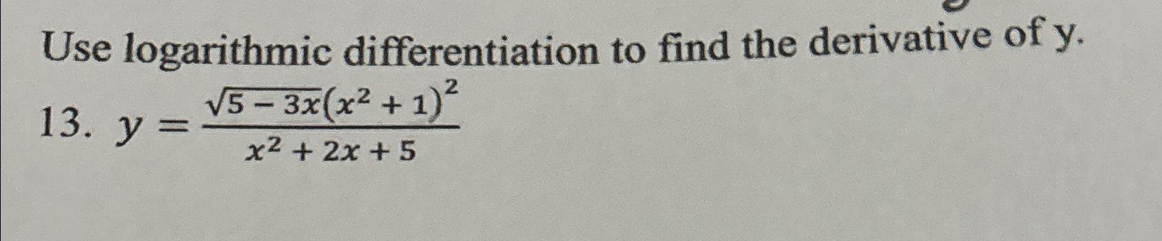 Solved Use logarithmic differentiation to find the | Chegg.com