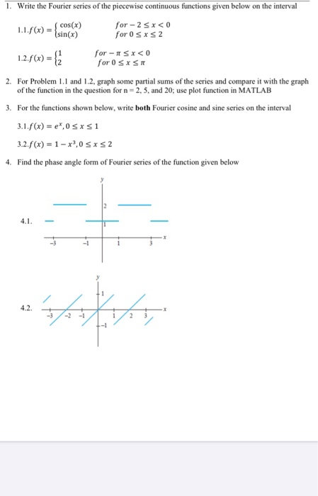 Solved 1. Write the Fourier series of the piecewise | Chegg.com