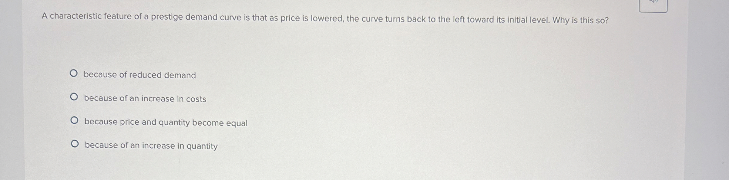 Solved A characteristic feature of a prestige demand curve | Chegg.com