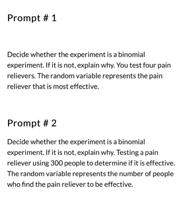 Solved Prompt # 1 Decide whether the experiment is a | Chegg.com