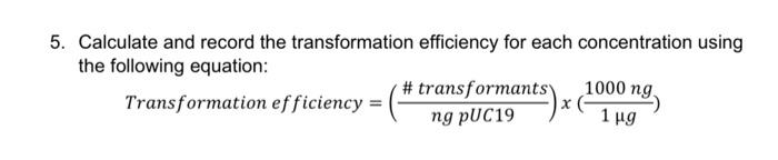 Exercise C: Calculating transformation efficiency | Chegg.com Exercise C: Calculating transformation efficiency | Chegg.com