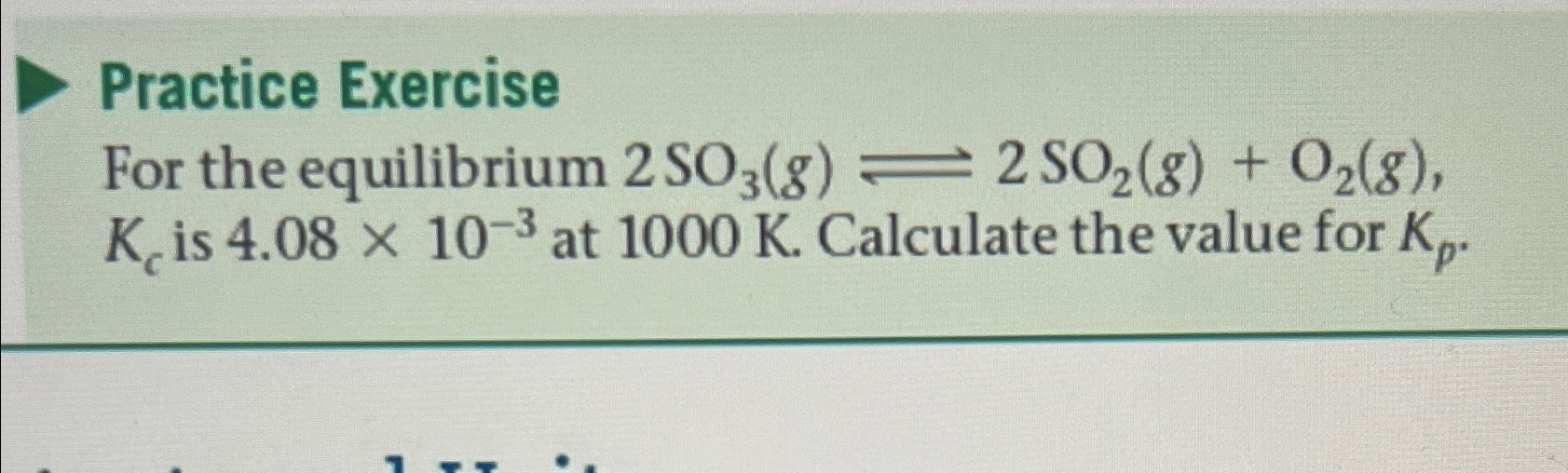 Solved Practice ExerciseFor the equilibrium | Chegg.com