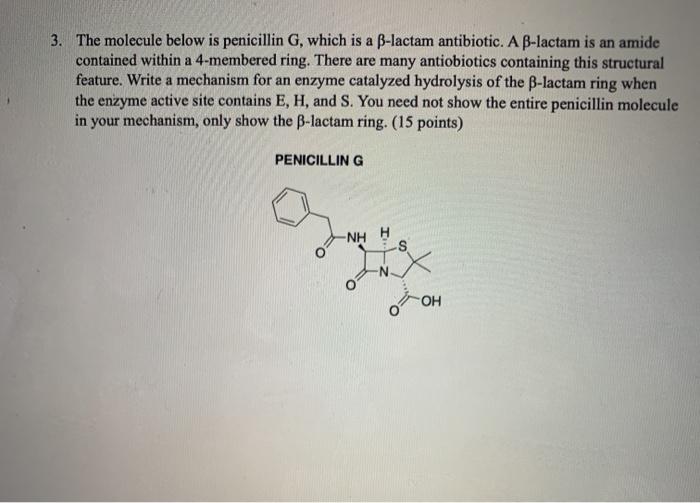 Solved 3. The molecule below is penicillin G, which is a | Chegg.com