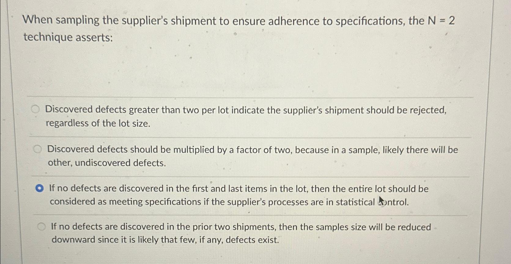 Solved When sampling the supplier's shipment to ensure | Chegg.com