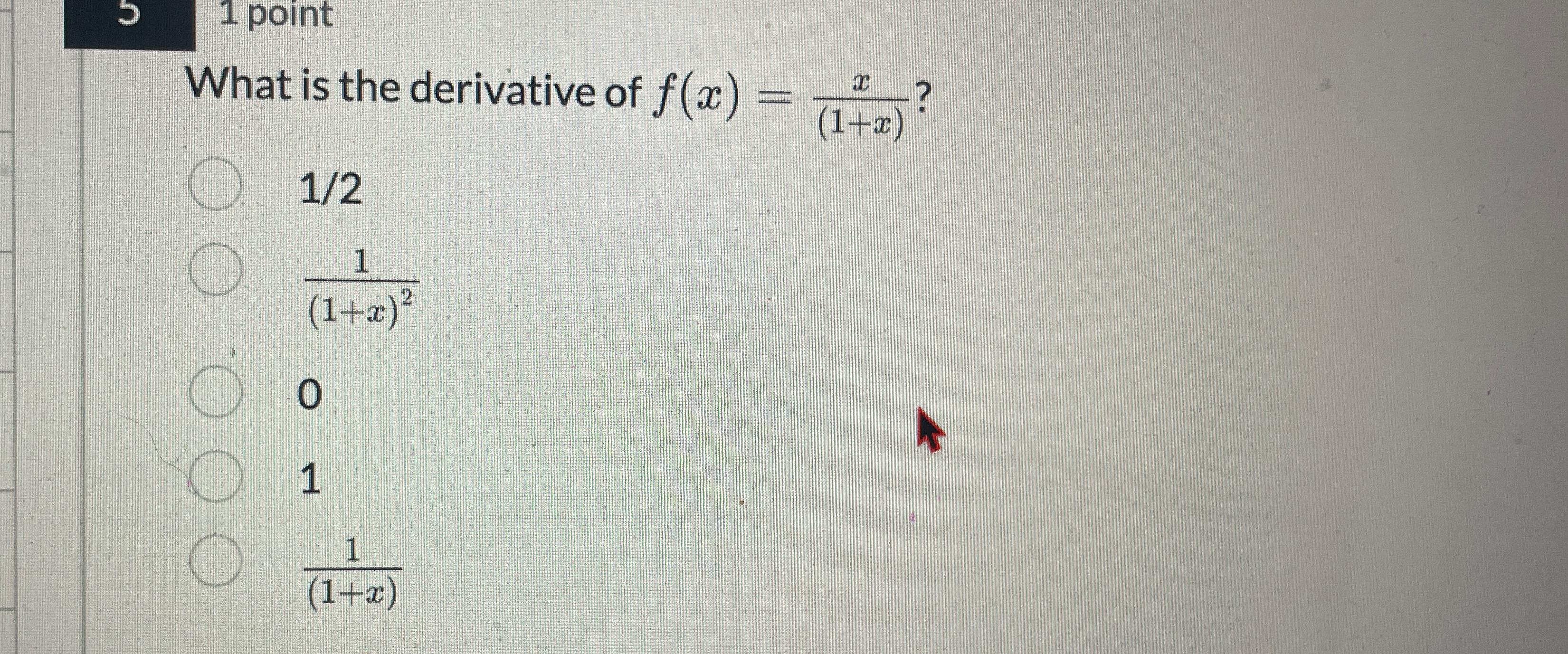 Solved What is the derivative of | Chegg.com