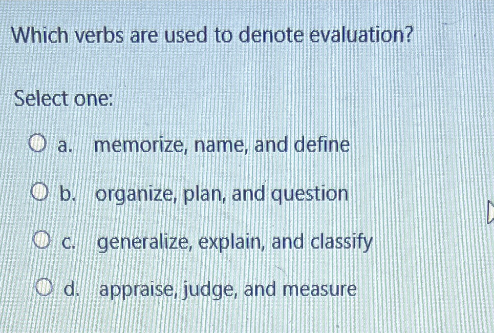 Solved Which verbs are used to denote evaluation?Select | Chegg.com