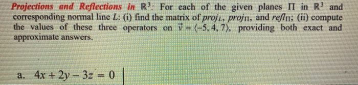 Projections and Reflections in R3. For each of the | Chegg.com