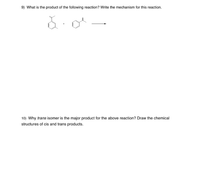 Solved 9) What is the product of the following reaction? | Chegg.com