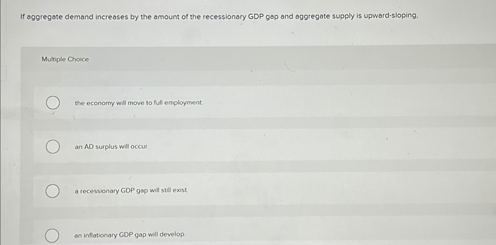 Solved If aggregate demand increases by the amount of the | Chegg.com