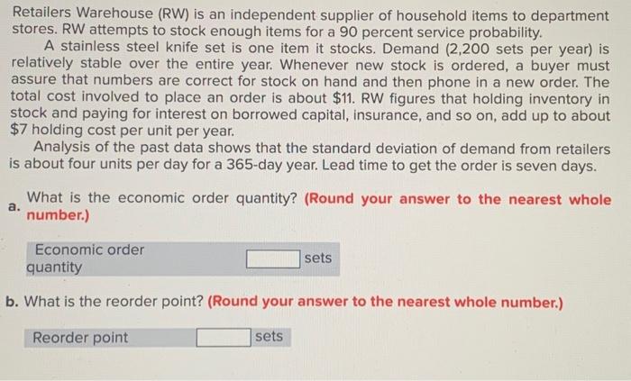 Solved Retailers Warehouse (RW) is an independent supplier | Chegg.com