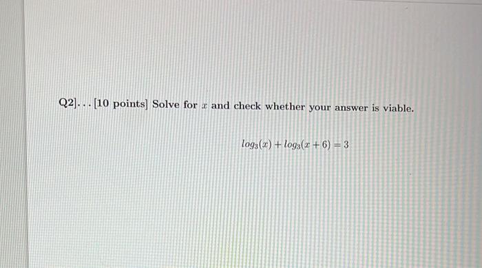 Solved Q2]... [10 points] Solve for x and check whether your | Chegg.com