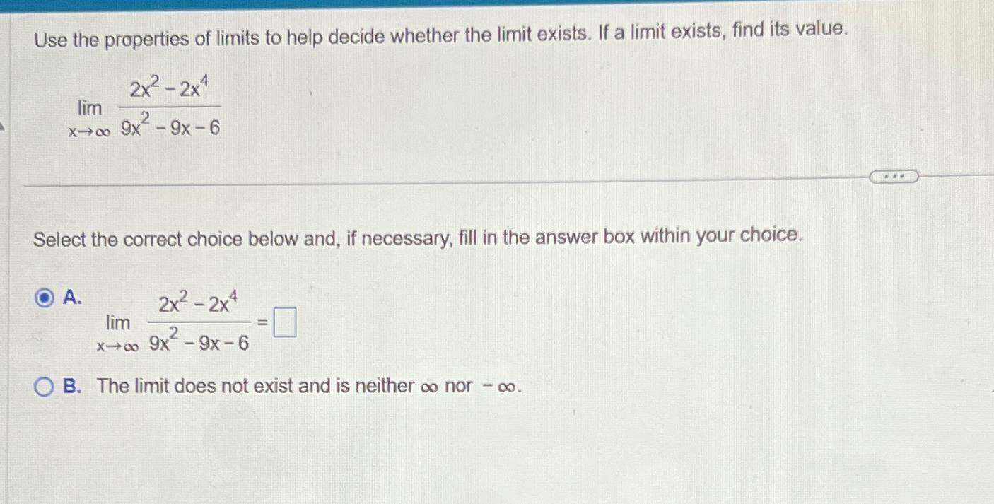 Solved Use the properties of limits to help decide whether | Chegg.com