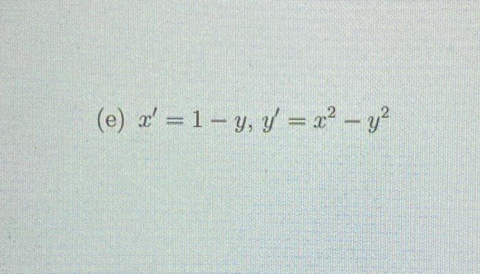 Solved 1 For The Following Nonlinear Autonomous Systems X