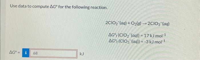 Solved Use data to compute ΔG∘ for the following reaction. | Chegg.com