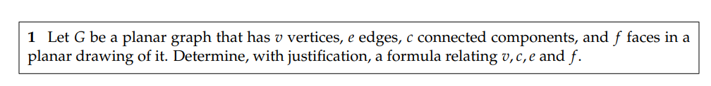 Solved 1 ﻿Let G ﻿be a planar graph that has v ﻿vertices, e | Chegg.com