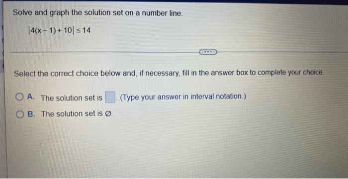 Solved Solve and graph the solution set on a number line. | Chegg.com