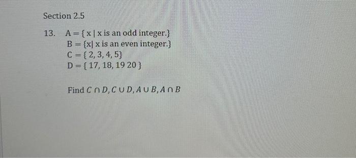 Solved 13. A={x∣x is an odd integer. } B={x∣x is an even | Chegg.com