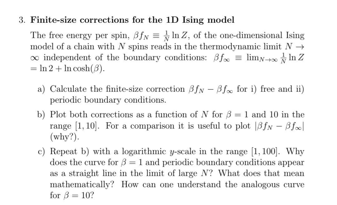 Solved 3 Finite Size Corrections For The 1d Ising Model The