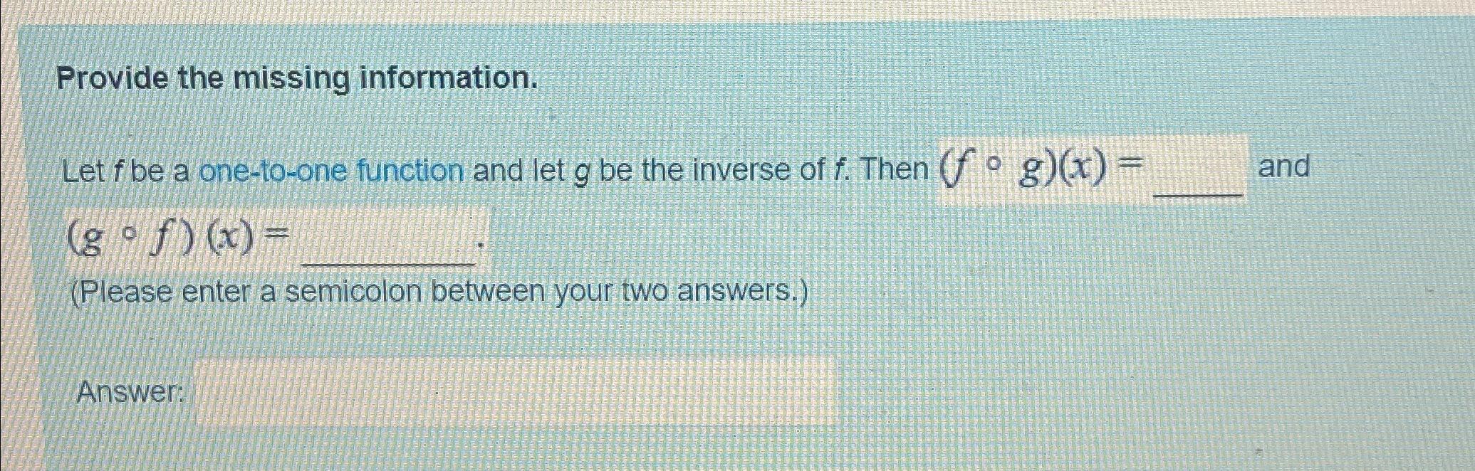 Solved Provide the missing information.Let f ﻿be a | Chegg.com