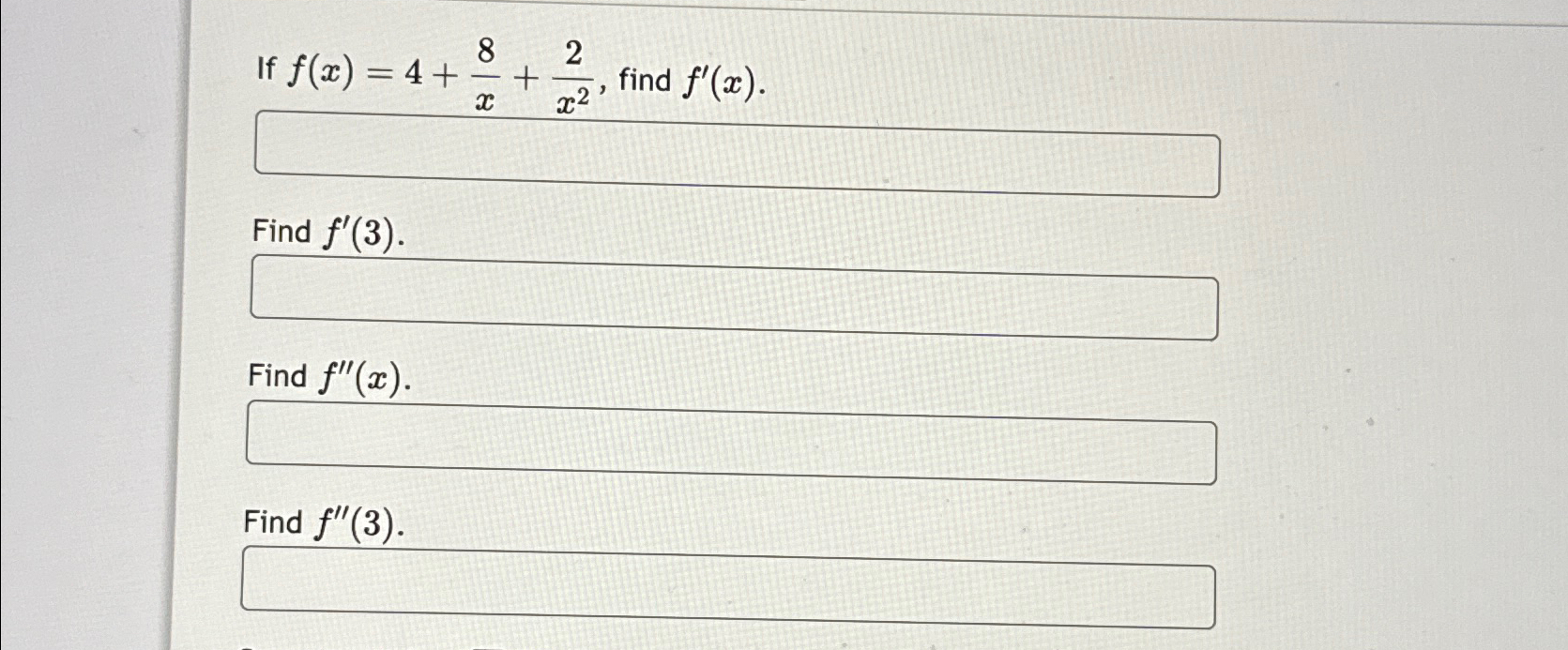 Solved If f(x)=4+8x+2x2, ﻿find f'(x) | Chegg.com