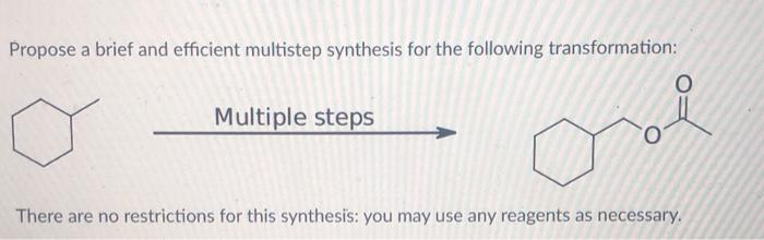 Solved Propose a brief and efficient multistep synthesis for | Chegg.com