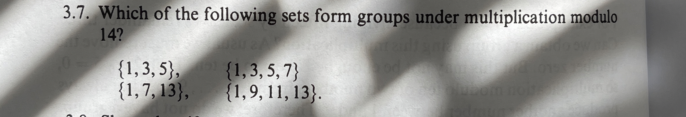 Solved 3.7. ﻿Which of the following sets form groups under | Chegg.com