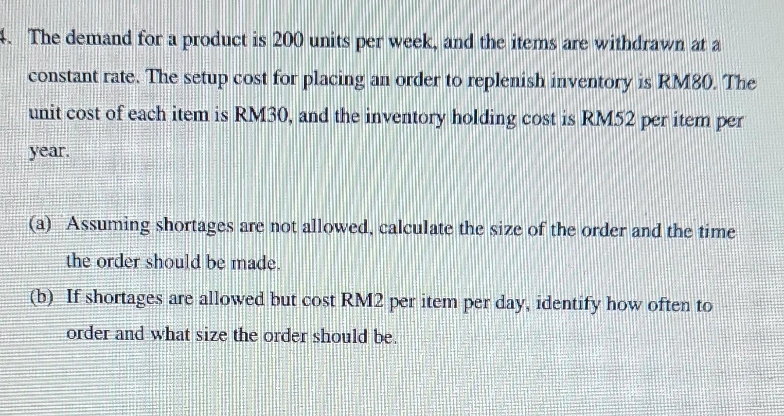 Solved The demand for a product is 200 units per week, and | Chegg.com