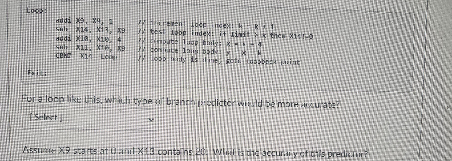 Solved Loop:addi X9, ﻿X9, 1,?? ﻿increment loop index: | Chegg.com