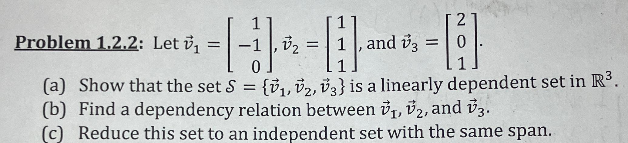 Solved Problem 1.2.2: Let vec(v)1=[1-10],vec(v)2=[111], ﻿and | Chegg.com