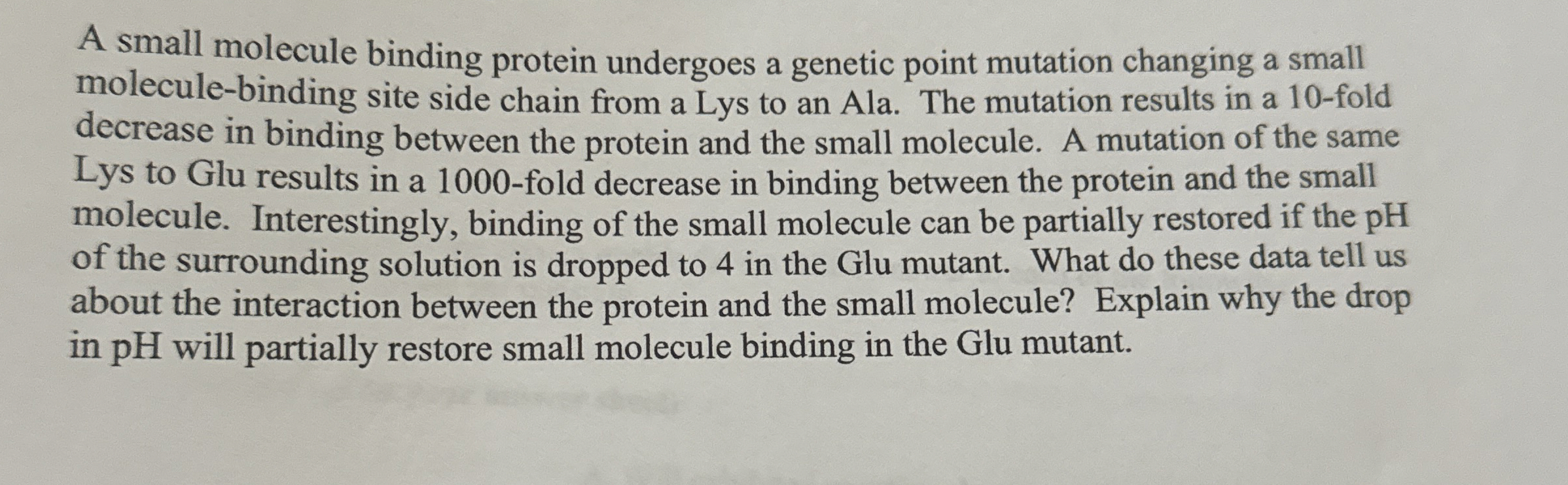 Solved A small molecule binding protein undergoes a genetic | Chegg.com